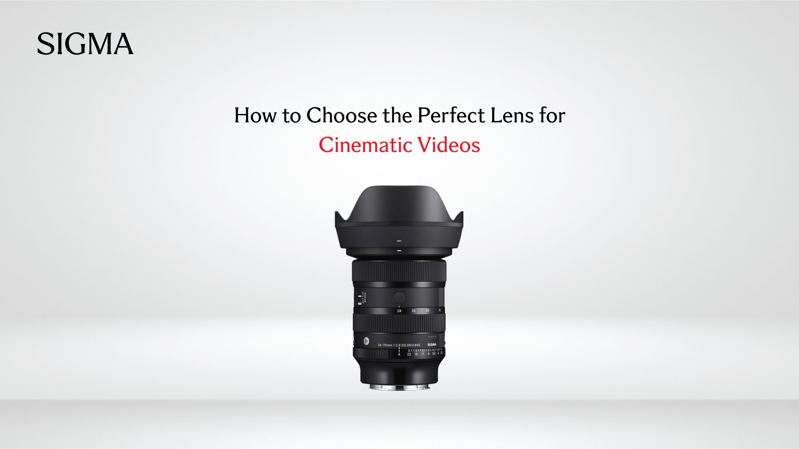 How to Choose the Perfect Lens for Cinematic Videos